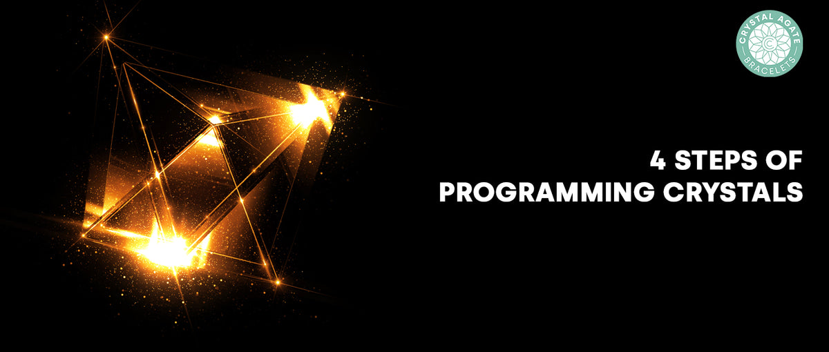 4 Steps Of Programming Crystals – Crystal Agate